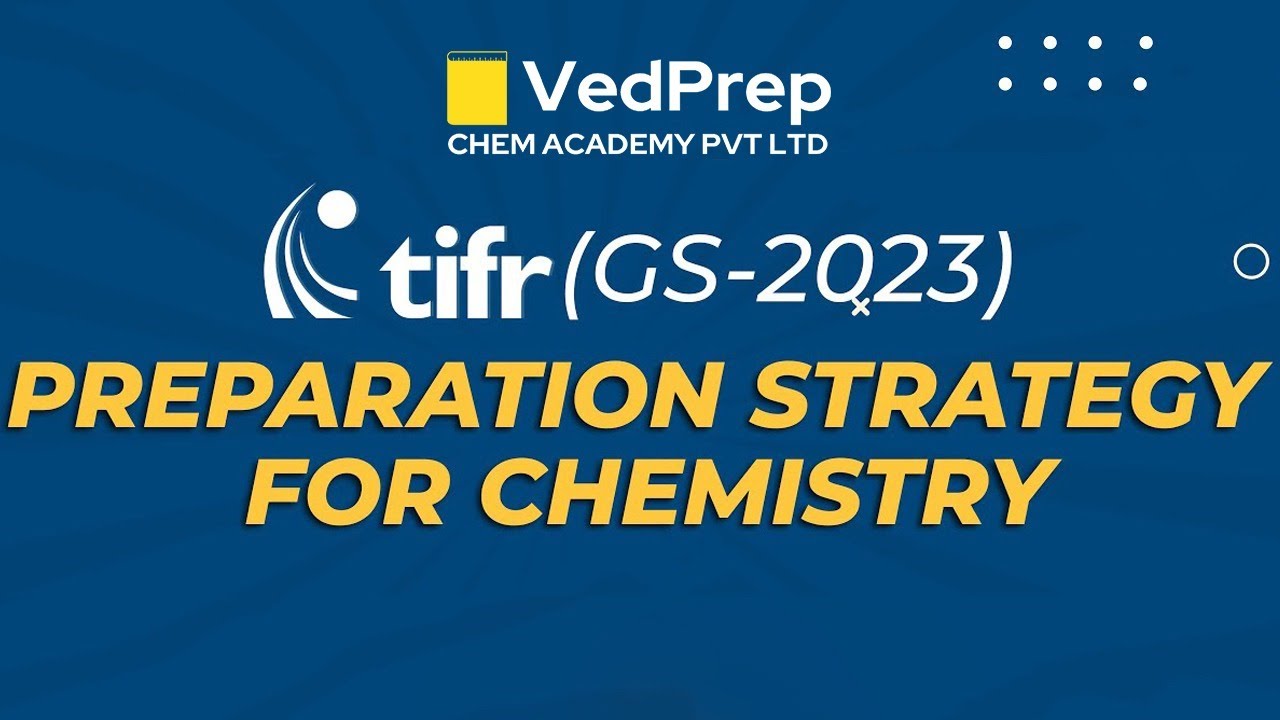 TIFR Chemistry Preparation Strategy (GS-2023) - The Ultimate Guide to ...