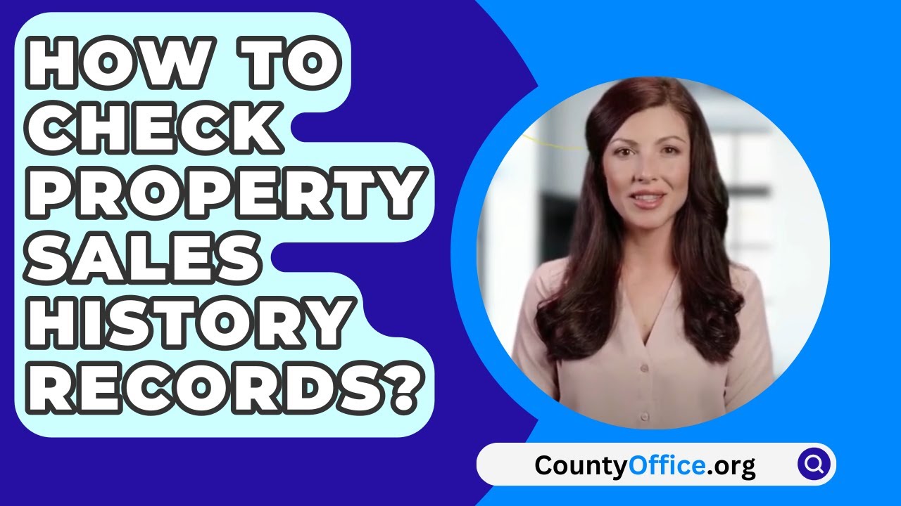 How to Check Property Sales History Records? - CountyOffice.org - YouTube