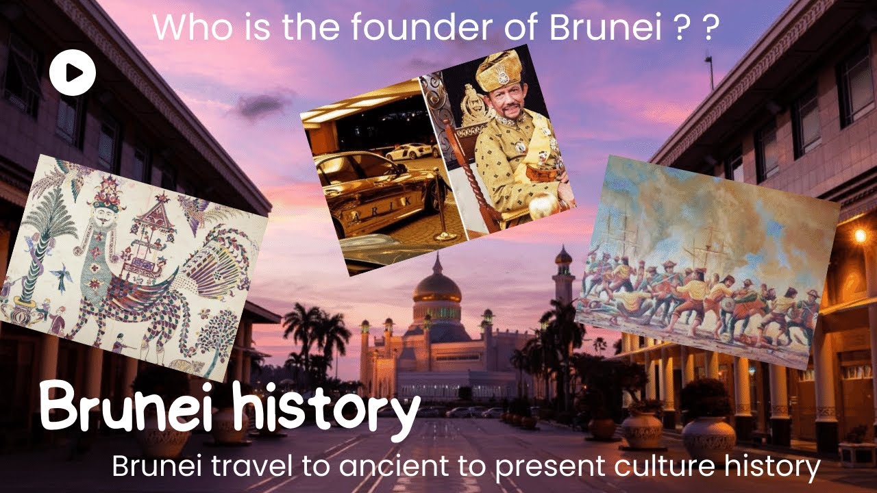 Brunei travel | Brunei history ancient to present | adventure of Brunei ...