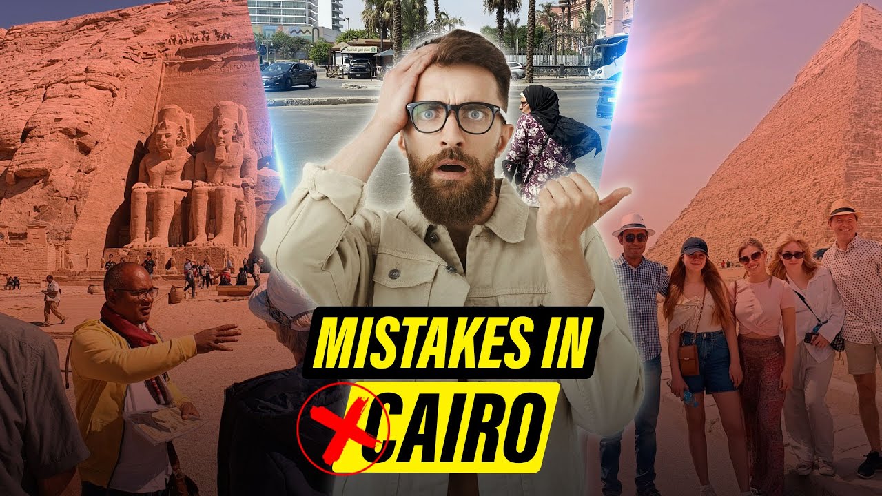 🕌 Smart Cairo Travel: 10 Common Mistakes to Skip 🚶‍♀️ - YouTube