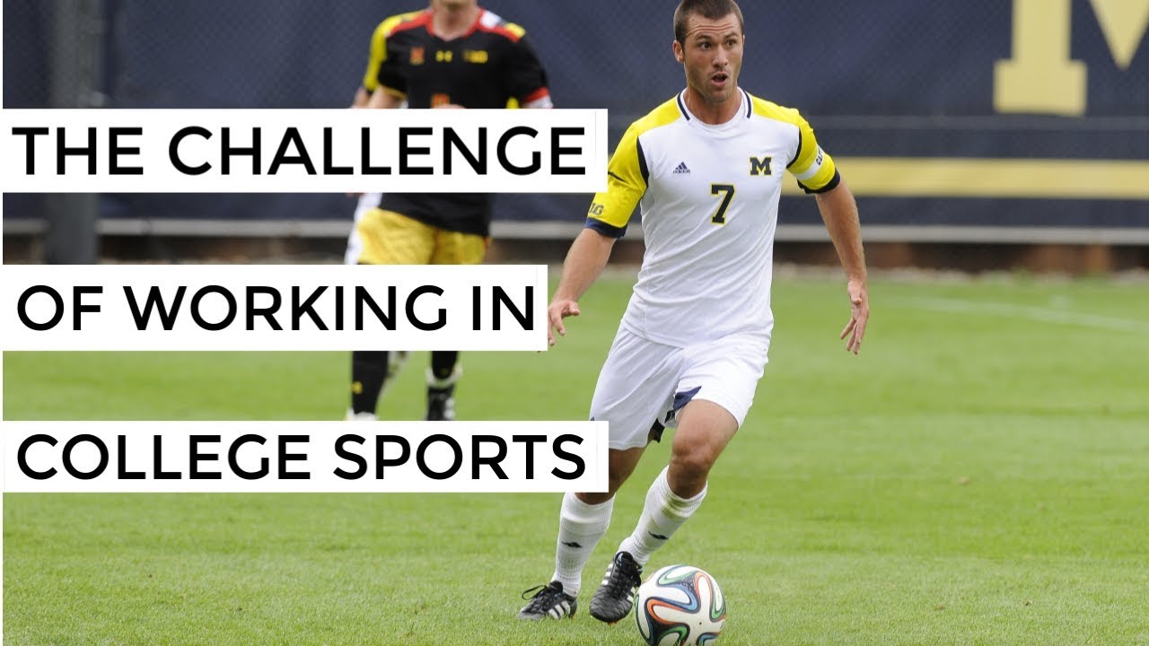 The Challenge of Working in College Sports - YouTube