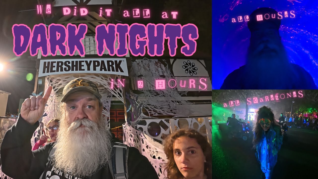 Full Hersheypark Dark Nights Experience — 5 Houses + Scarezones + Trick ...