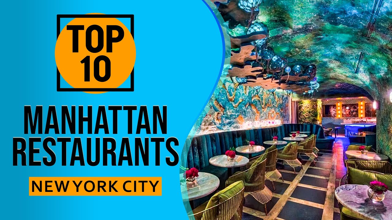 Top 10 Best Manhattan Restaurants New York City - YouTube