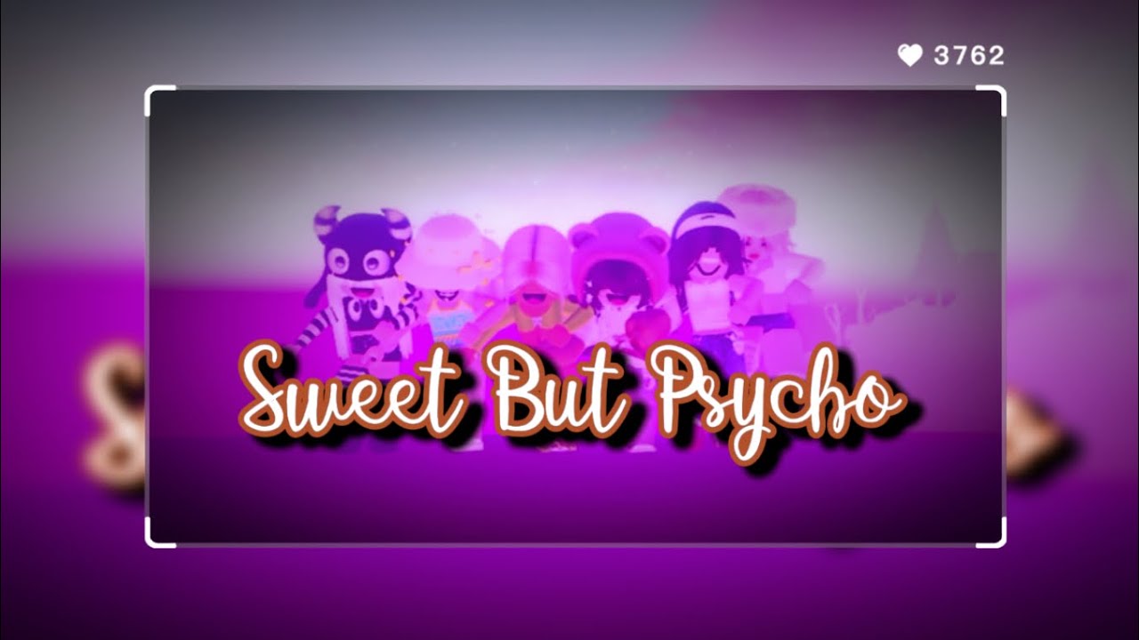 Sweet But Psycho || Collab Edit || 👹 - YouTube