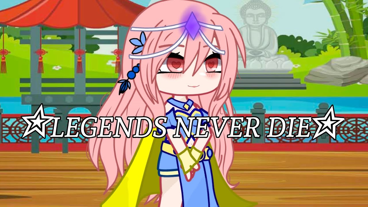 LEGENDS NEVER DIE [ GACHA CLUB + GACHA LIFE ] - YouTube