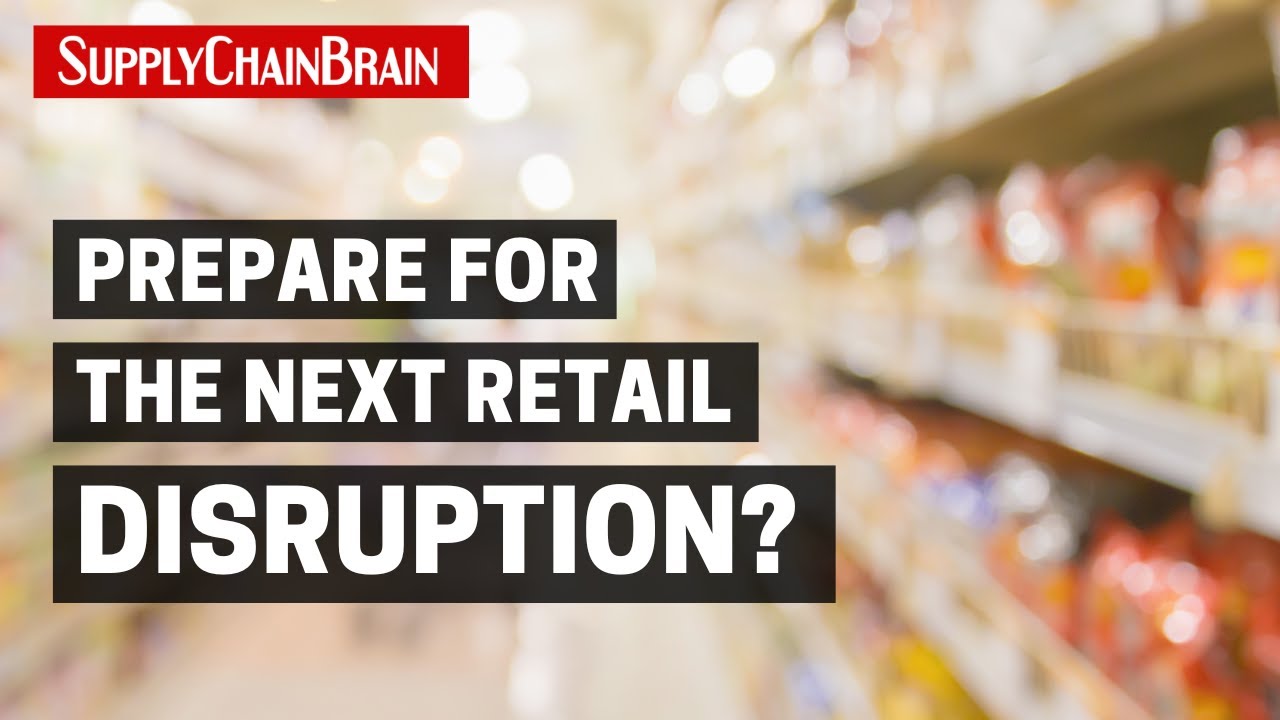 How Can Retailers Prepare for the Next Disruption? - YouTube