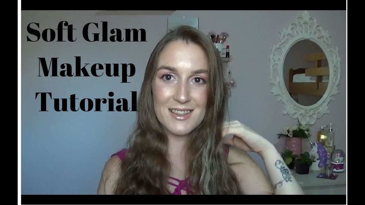 Soft Glam Makeup Tutorial - YouTube