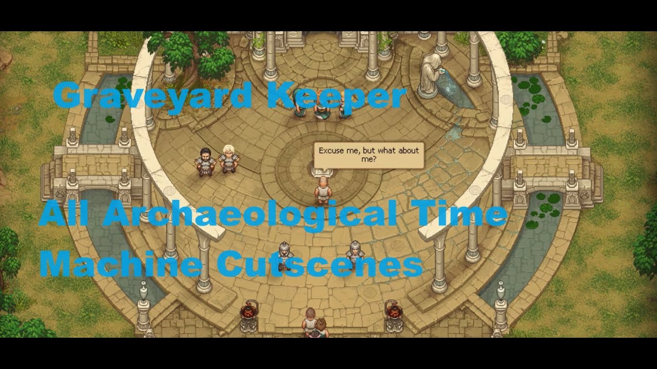 Graveyard Keeper - All Archaeological Time Machine Cutscenes - YouTube