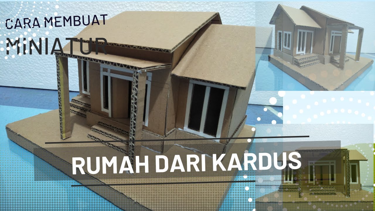 how to make a house out of cardboard easily || cara membuat miniatur ...