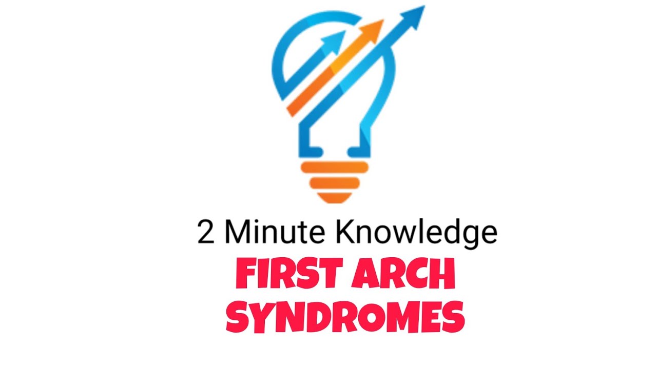 FIRST ARCH SYNDROMES [2 MINUTE KNOWLEDGE ] - YouTube
