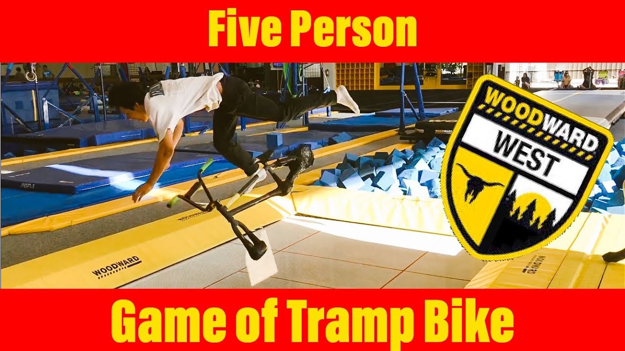 5 PERSON GAME OF TRAMP BIKE! At WOODWARD WEST! - YouTube