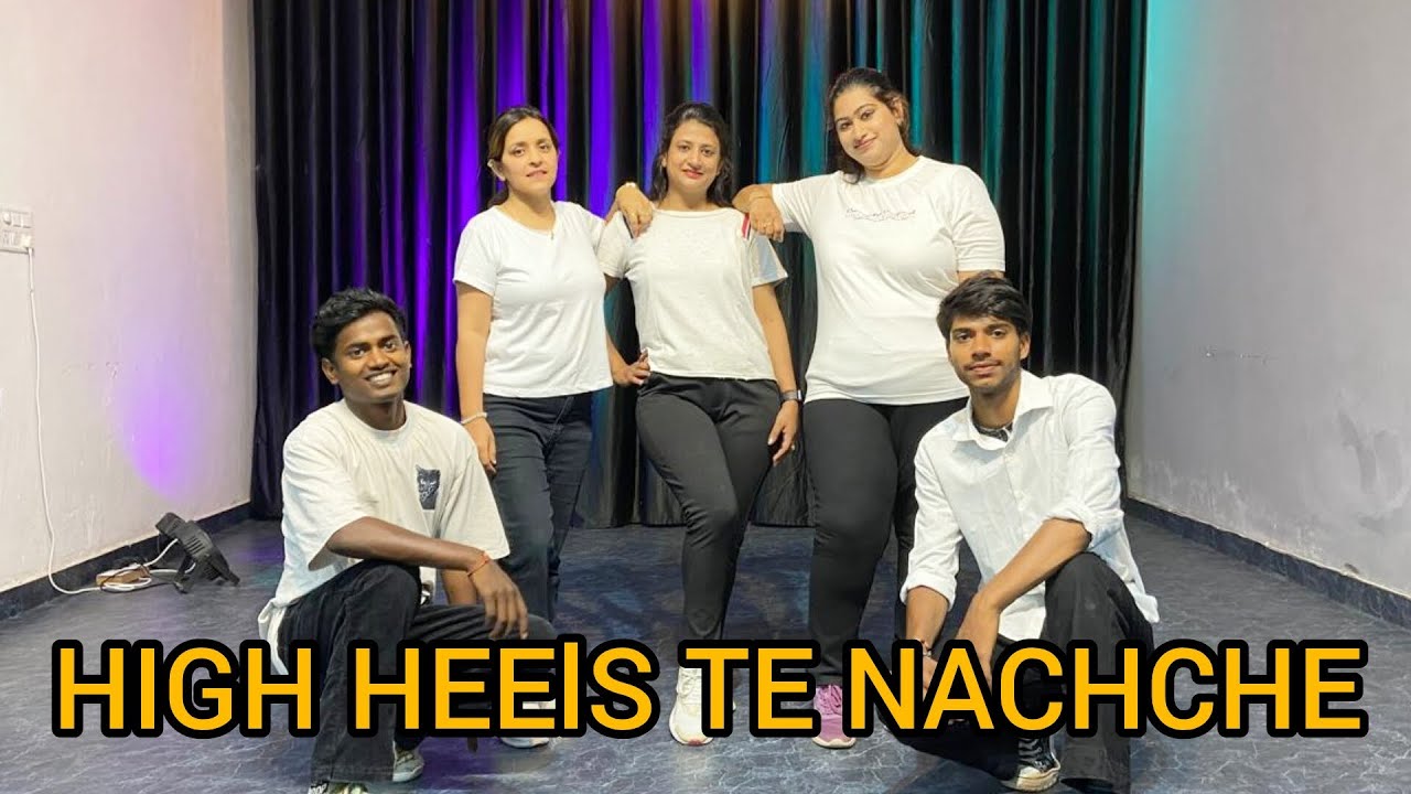 High Heels Te Nachche Bollywood Dance Youtube