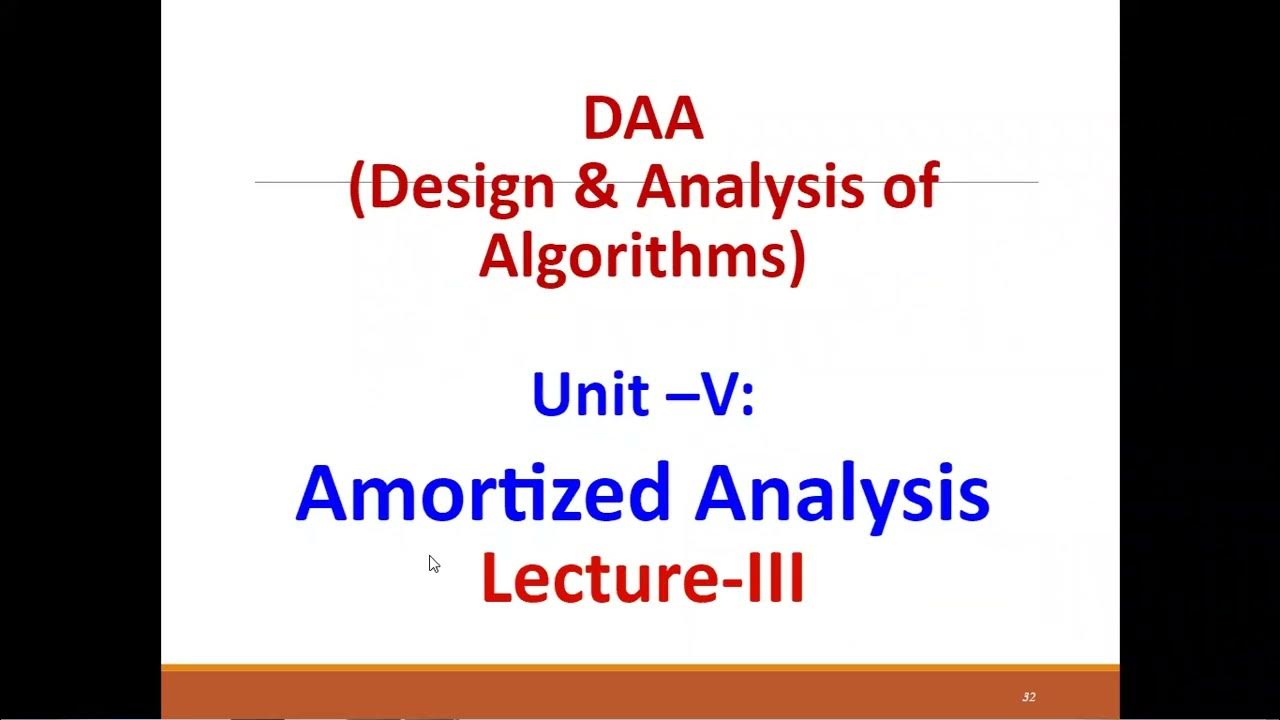 Daa Design And Analysis Of Algorithms Unit V Lecture Iii Amortized Analysis Youtube