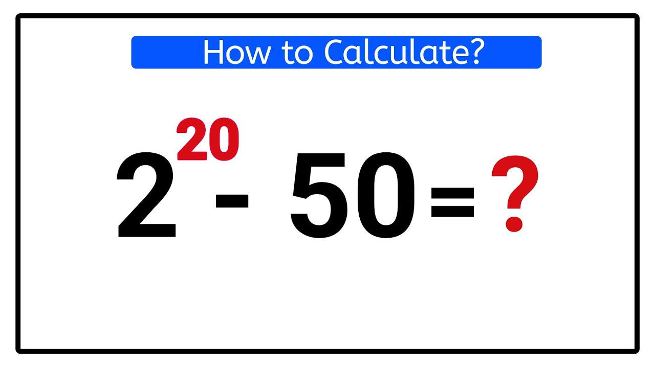 A Very Popular Olympiad Math Power Problem || 2²⁰-50 || Olympiad Math ...