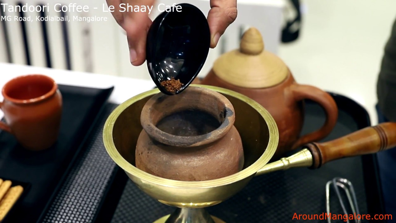 Tandoori Coffee - Le Shaay Cafe - MG Road, Kodialbail, Mangalore ...