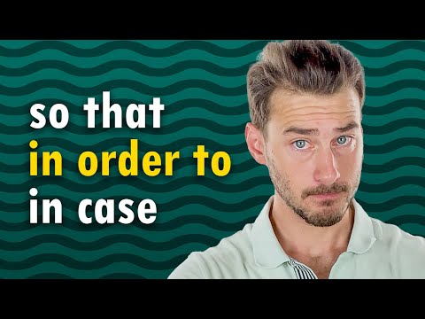 Sebep belirtirken kullanman gereken kalıplar (so that, in order to, in case)