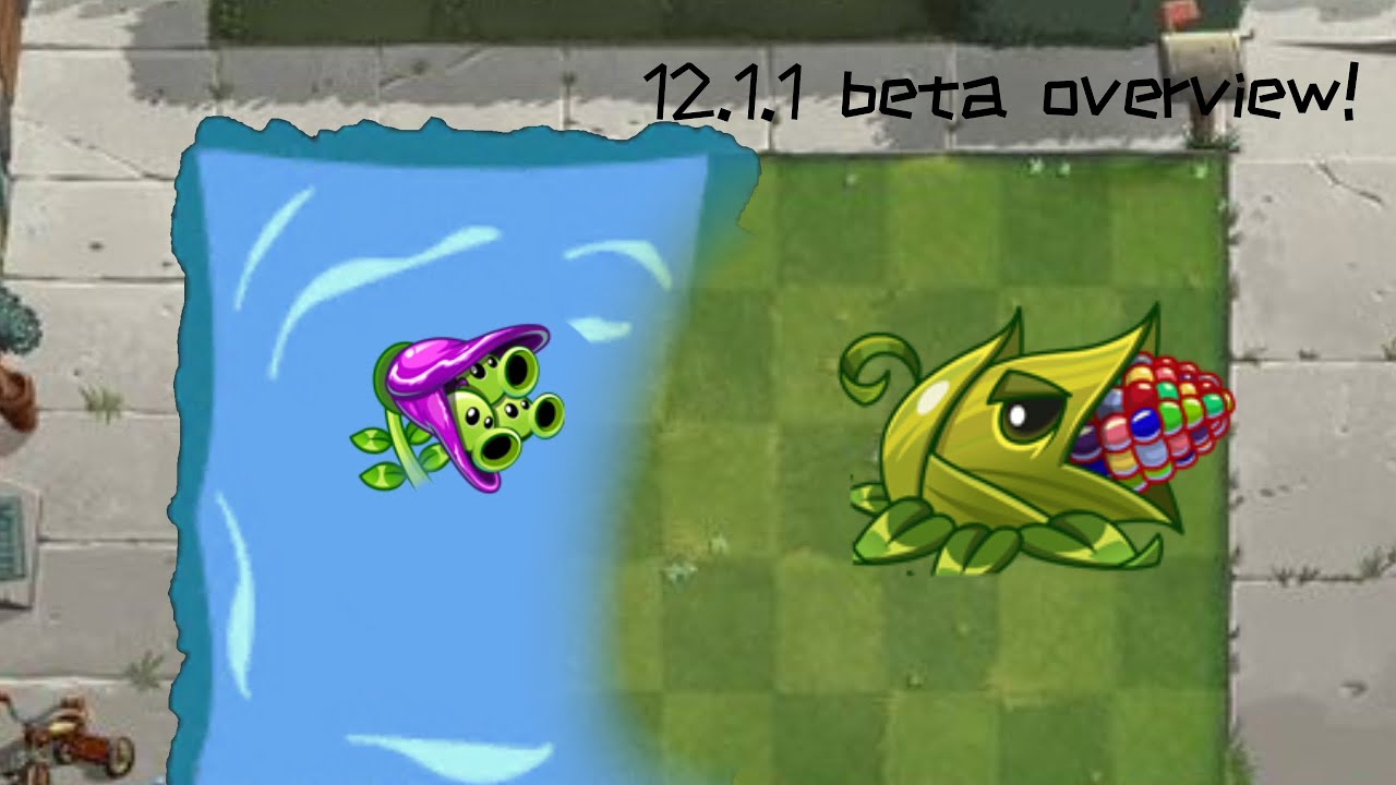 PvZ2 | 12.1.1 Beta overview! - YouTube