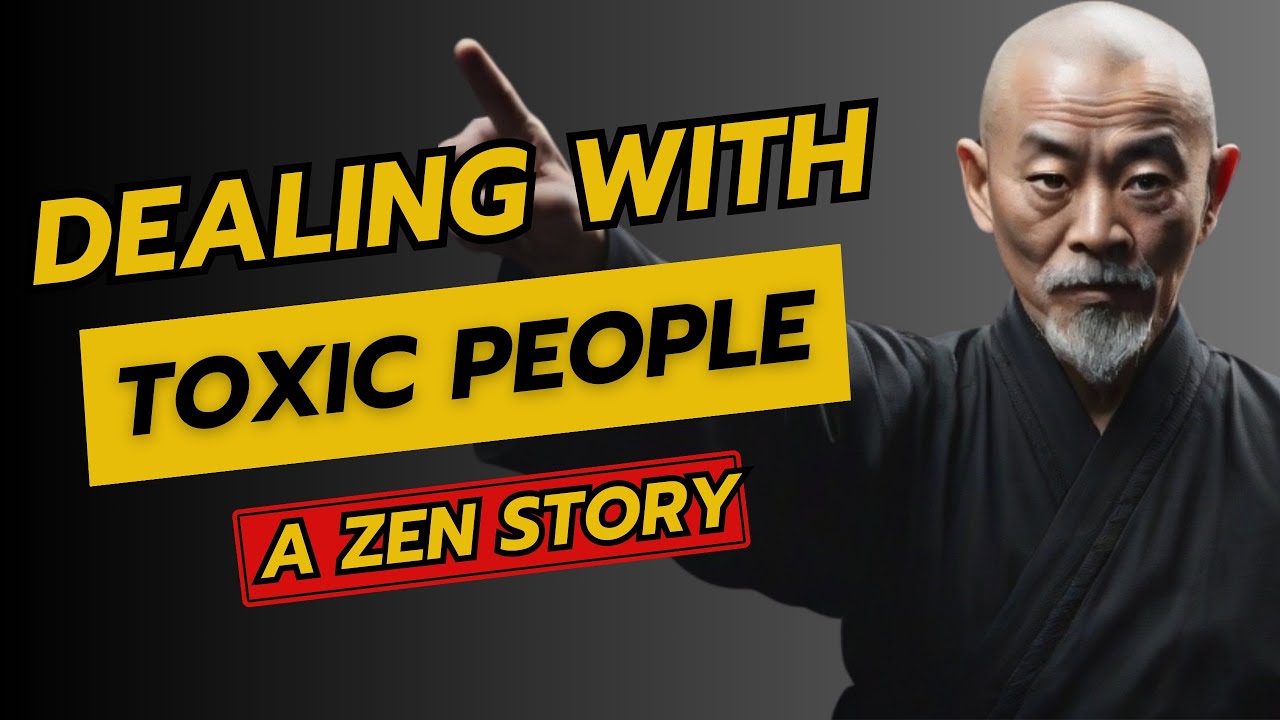 How To Deal With Toxic People - A Zen Story - YouTube
