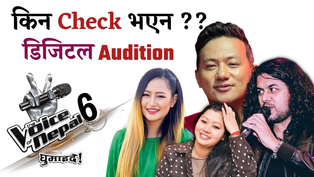 The voice of nepal season 6 digital audition | किन चेक भएन?? | the voice of nepal episode 1 ...