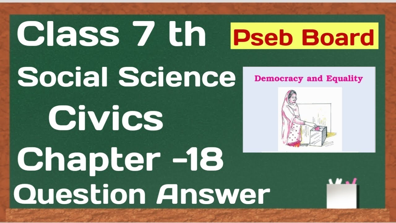 Pseb Class 7 Social Science Chapter -18 Question answer Civics ll ...