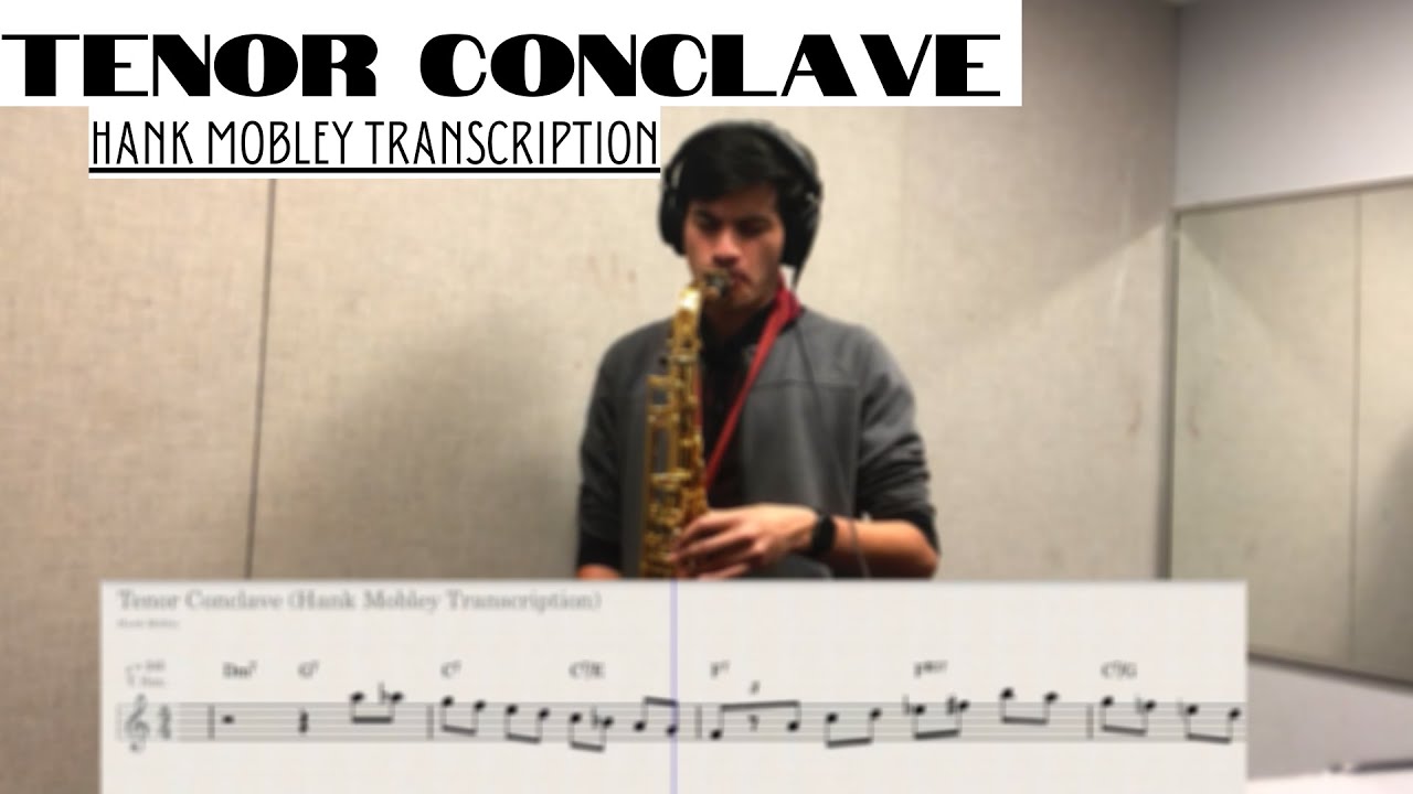 Tenor Conclave - Hank Mobley Solo Transcription - YouTube