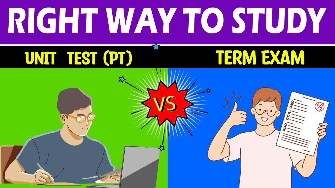 RIGHT Way To Study For Unit Test VS Term EXAMS abetterlife YouTube right-way-to-study-for-unit-test-vs-term-exams-abetterlife-youtube