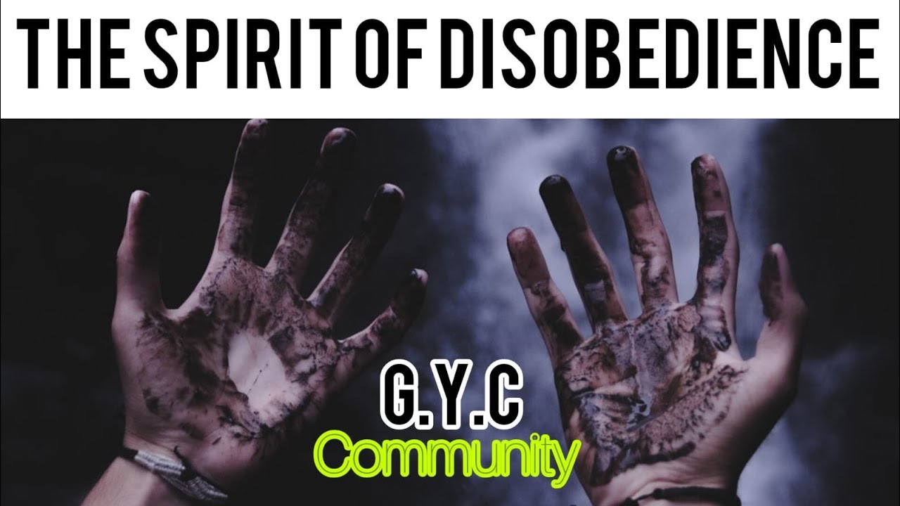 The Spirit of Disobedience - GYC Hebrew Congregation - YouTube