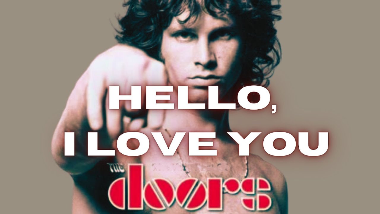The Doors | Hello, I Love You ♫ | 1968 - YouTube