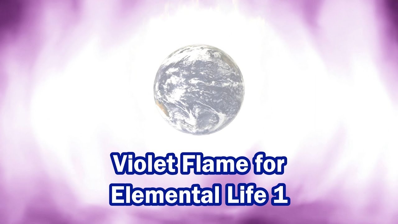 Violet Flame for Elemental Life 1 #violetflame #saintgermain - YouTube