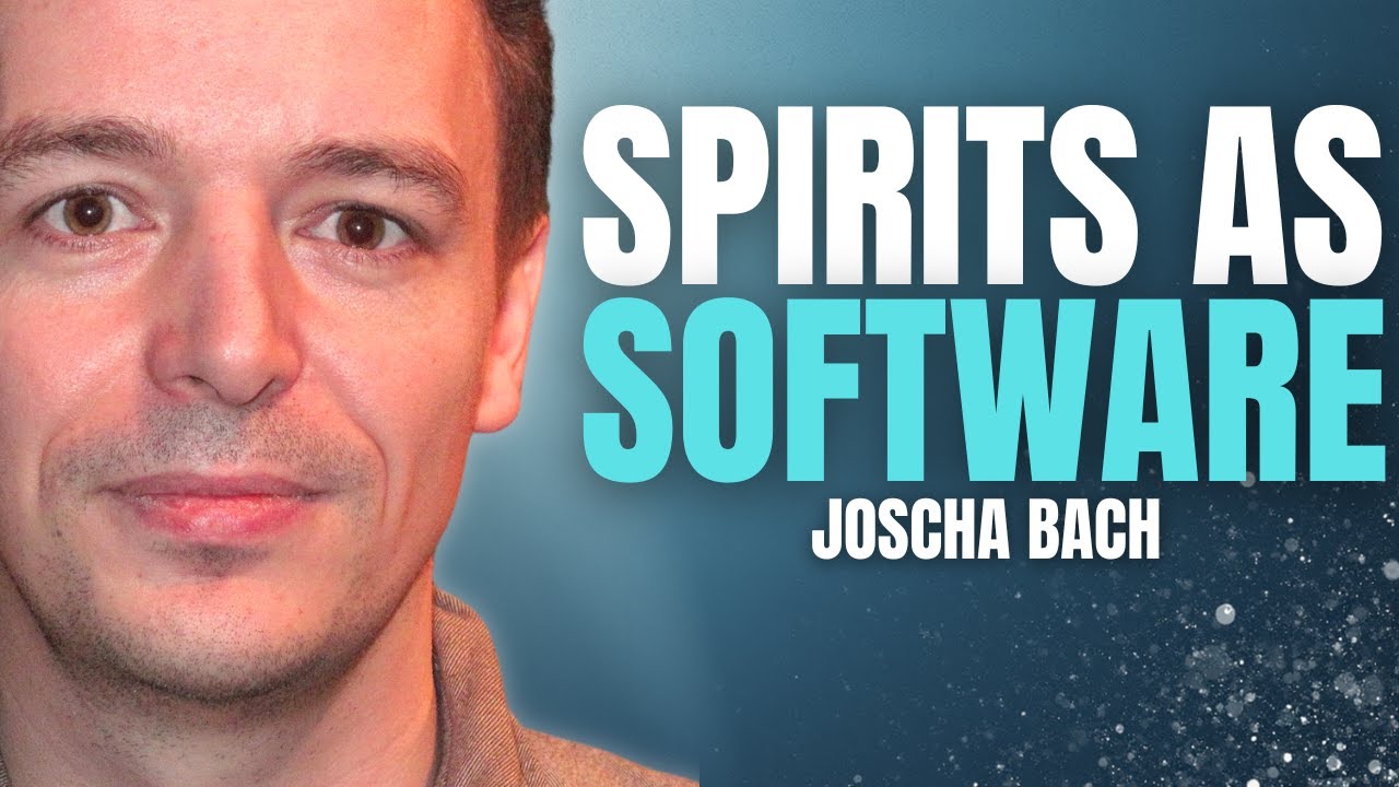 How a Spiritual Worldview Explains Consciousness - Joscha Bach - YouTube