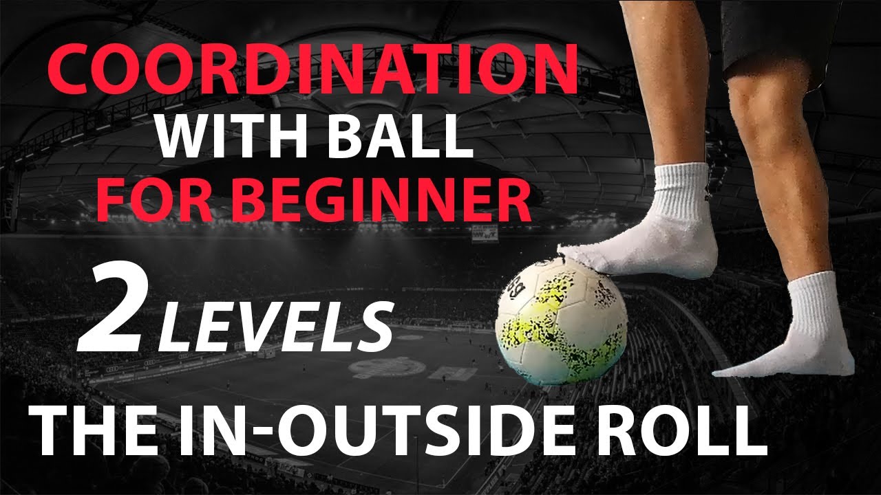 COORDINATION WITH BALL FOR BEGINNER | BALL CONTROL | THE INSIDE-OUTSIDE ...