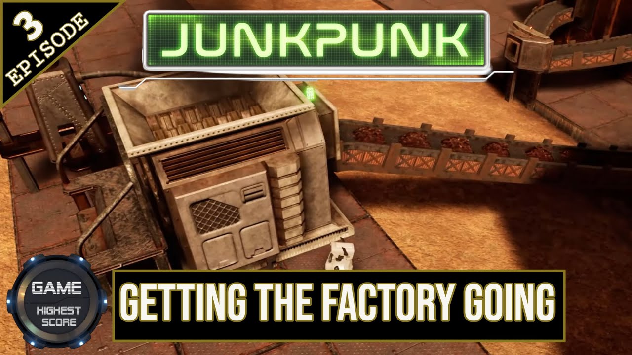 Manufacturing time - JunkPunk [E3] - YouTube