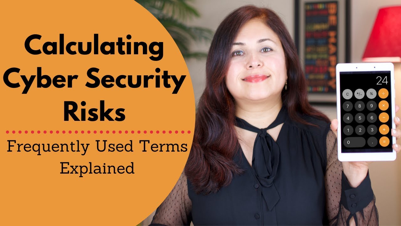 Calculating Cyber Security Risks - Frequently Used Terms Explained ...