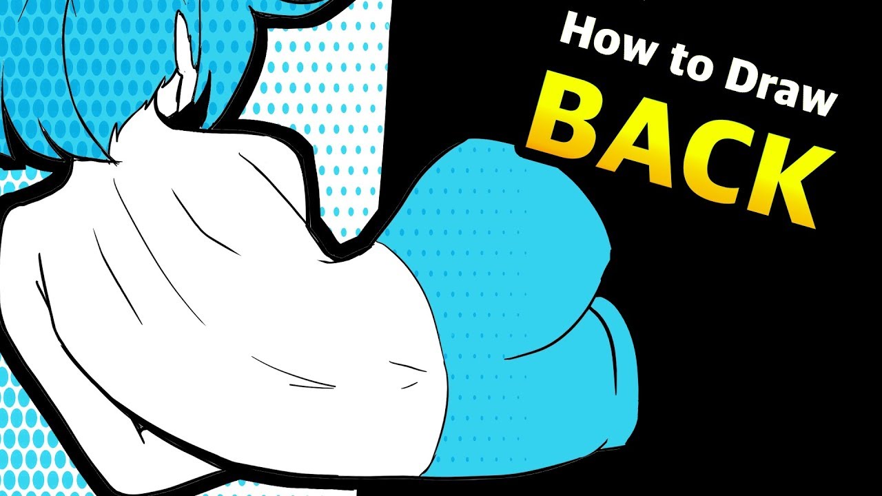 How to draw the BODY - Back (Anime Manga Tutorial) - YouTube