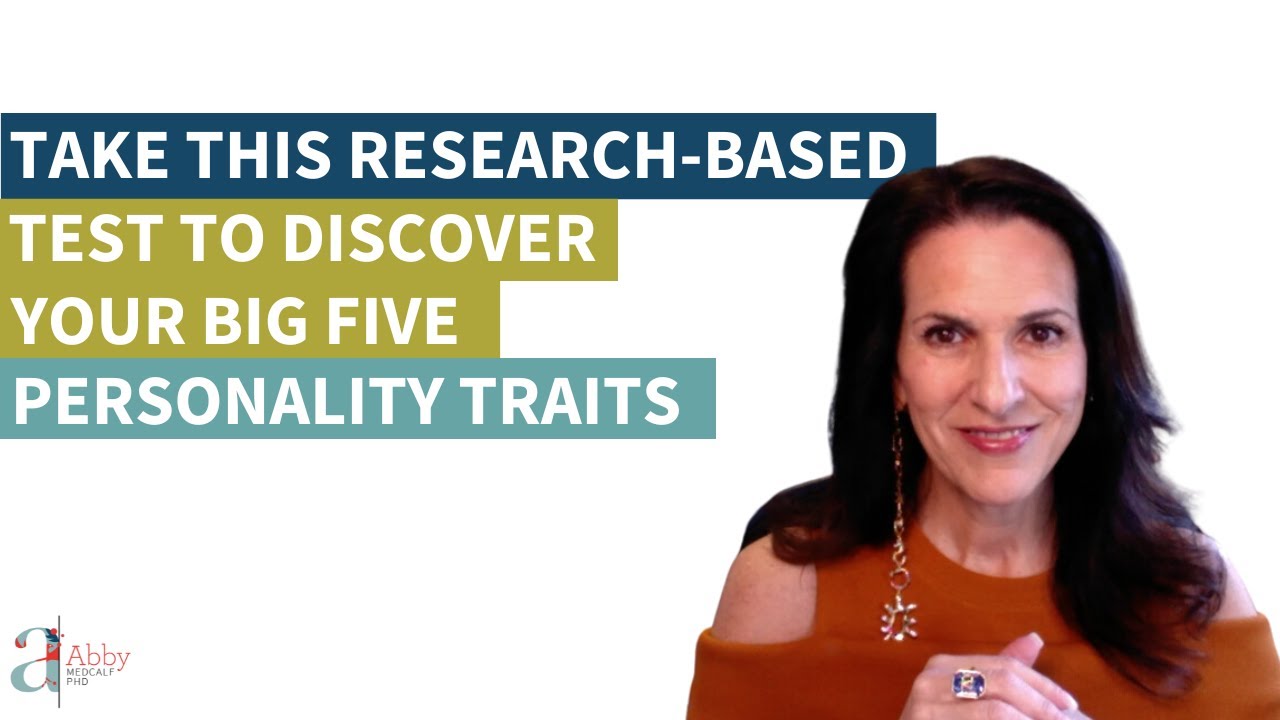 Take This Research- Based Test to Discover Your Big Five Personality ...