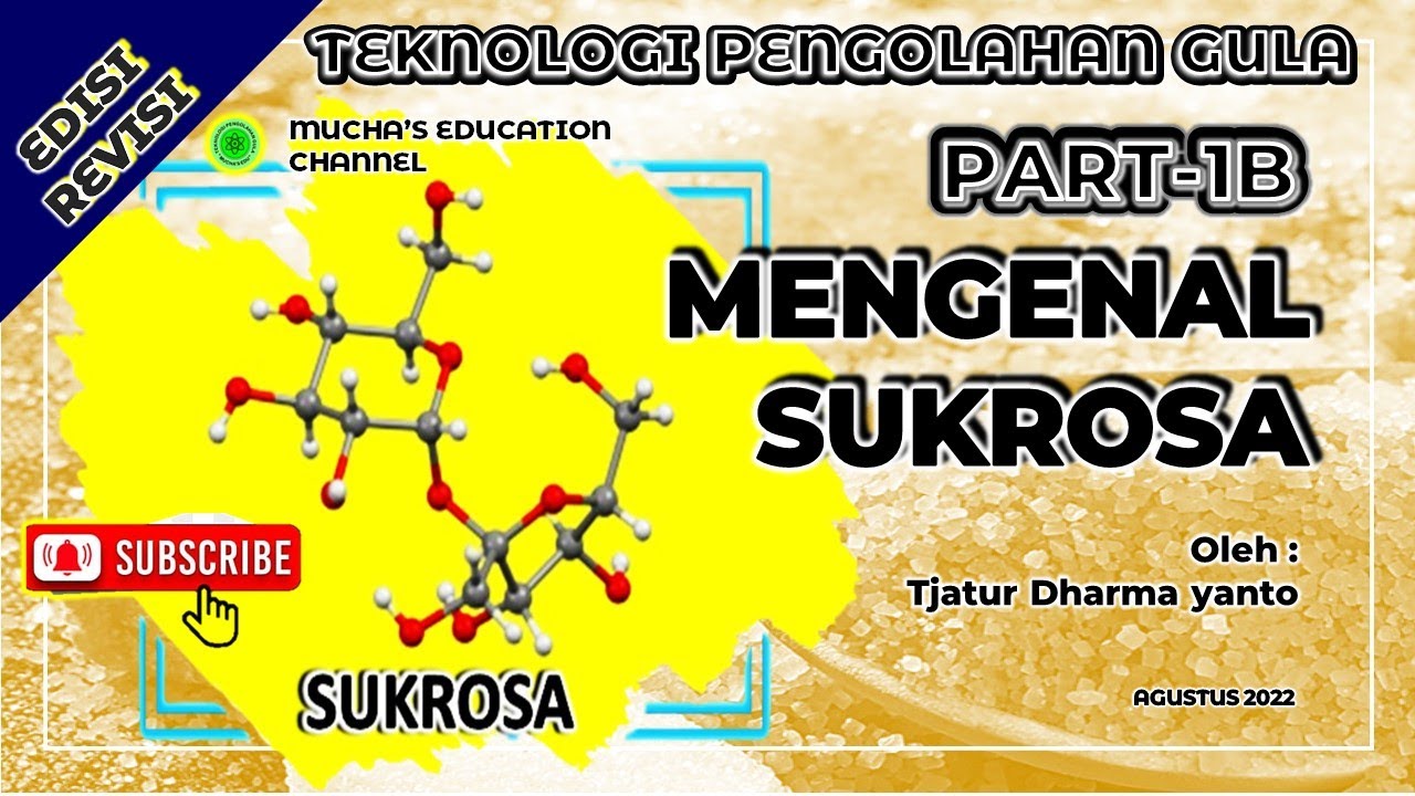 Teknologi Pengolahan Gula, EDISI REVISI - Part 1B : PENGENALAN SUKROSA ...
