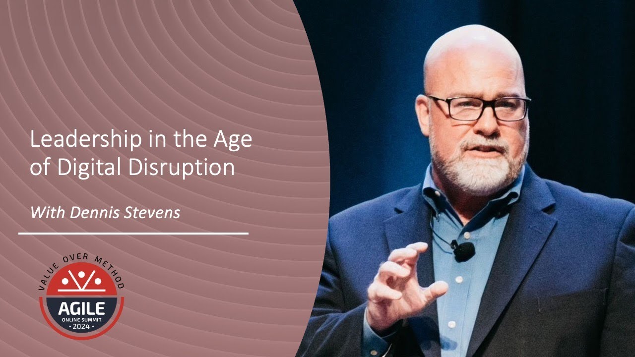 Dennis Stevens - Leadership in the age of Digital Disruption - YouTube