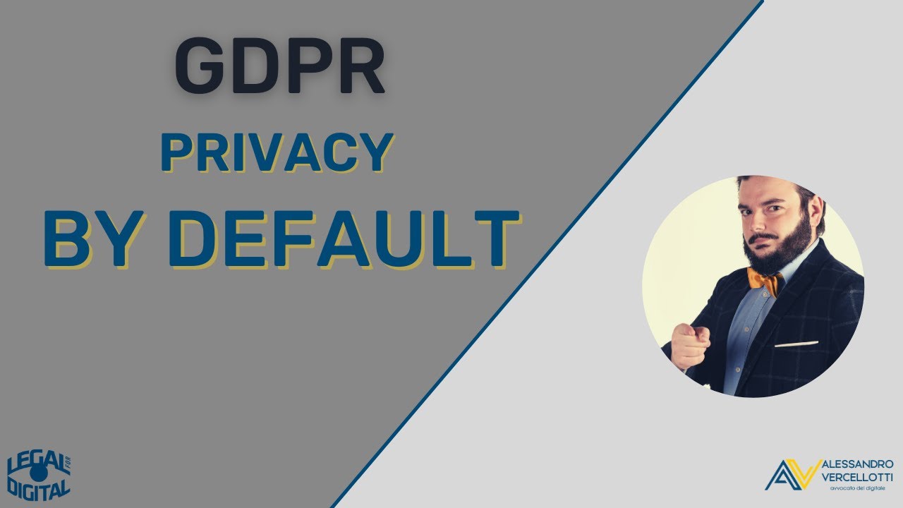 Gdpr: privacy by default P#10 - YouTube