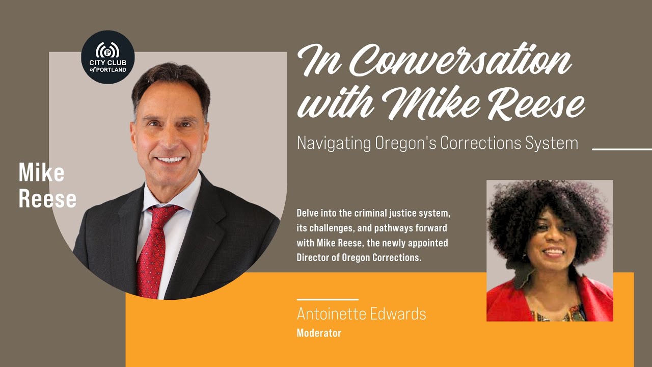 2023-01-08 In Conversation with Mike Reese: Navigating Oregon's ...