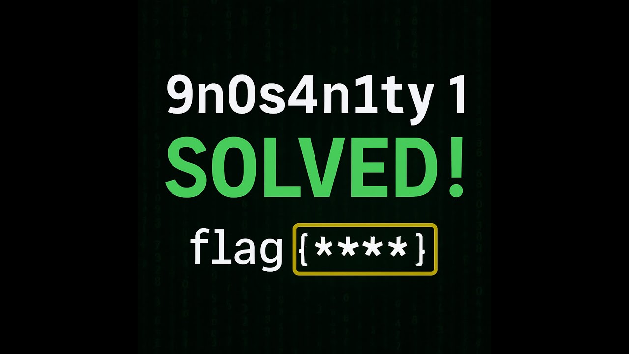 How I Solved 9n0s4n1ty 1 CTF Challenge | Step-by-Step Solution & Flag ...