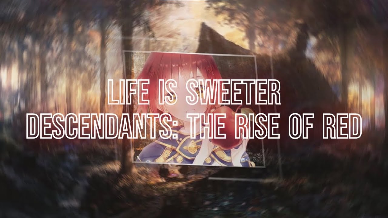 Nightcore - Life Is Sweeter - (Descendants: The Rise Of Red) - YouTube