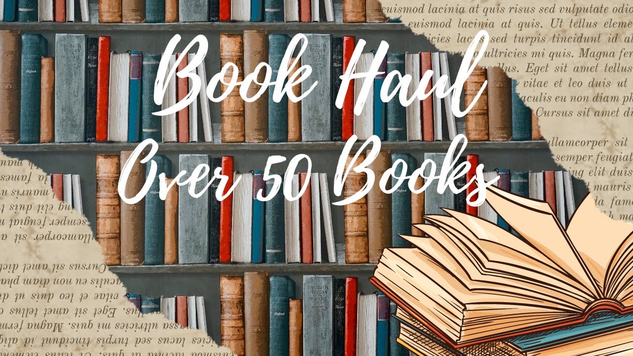 Book Haul 51 Books - YouTube