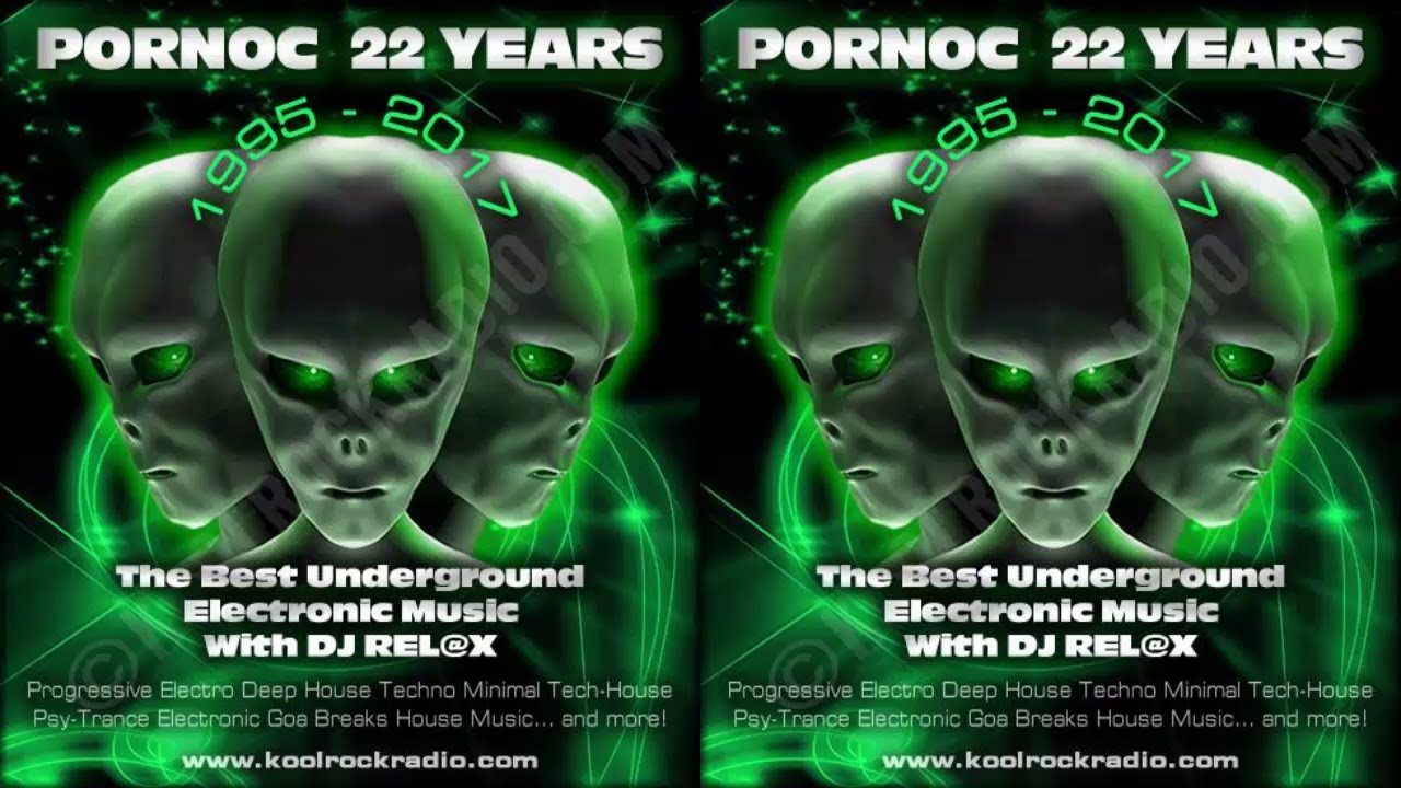 P.O.R.N.O.C With DJ Rel@x 01/09/2017 - YouTube