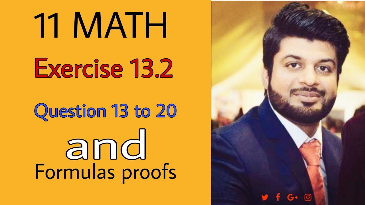 Ist year Math,Ch 13,Exercise 13.2,Question 13 to 20+Formula proofs ...