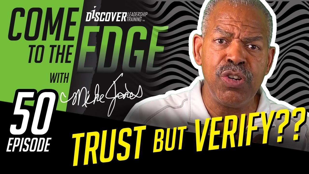 THE EDGE Episode 50: Trust but Verify?? Personal Growth and Development ...