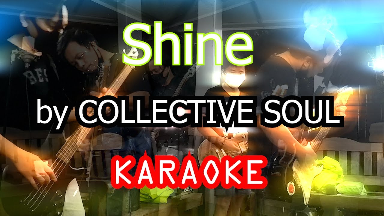 Shine - Karaoke - Collective Soul - YouTube