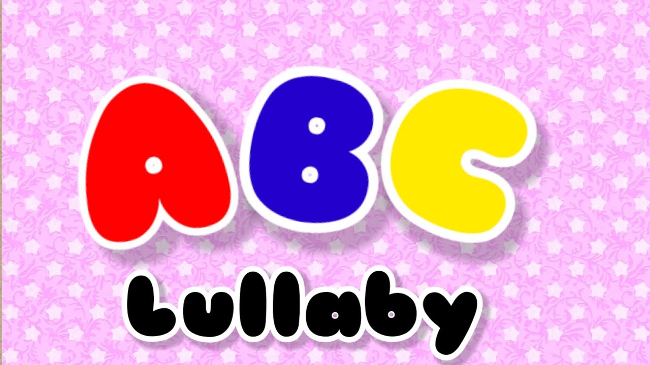 ABC Lullaby | ABC Lullaby Song | Alphabet song | Phonics Song| # ...
