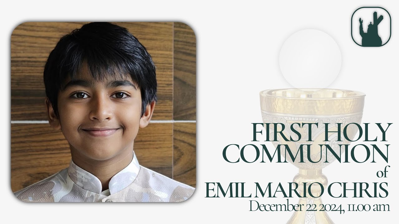 First Holy Communion of Emil Mario Chris | 22-12-2024 | 11:00 AM ...