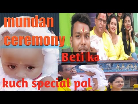 😱Beti ka hui mundan ceremony 2022//Babu hui takli chirka dam mein //6 ...