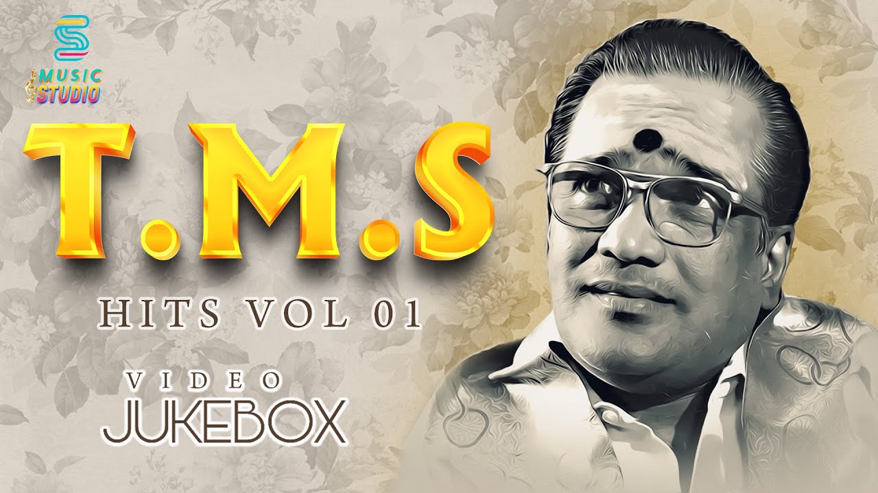 TM Soundararajan Songs Collection | Video Jukebox Song | TMS Hits Vol.1 ...
